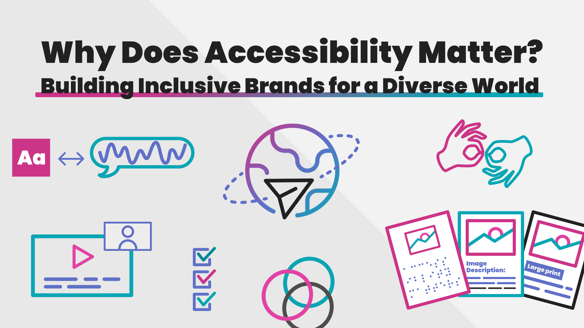 Why Does Accessibility Matter? Building Inclusive Brands for a Diverse ...