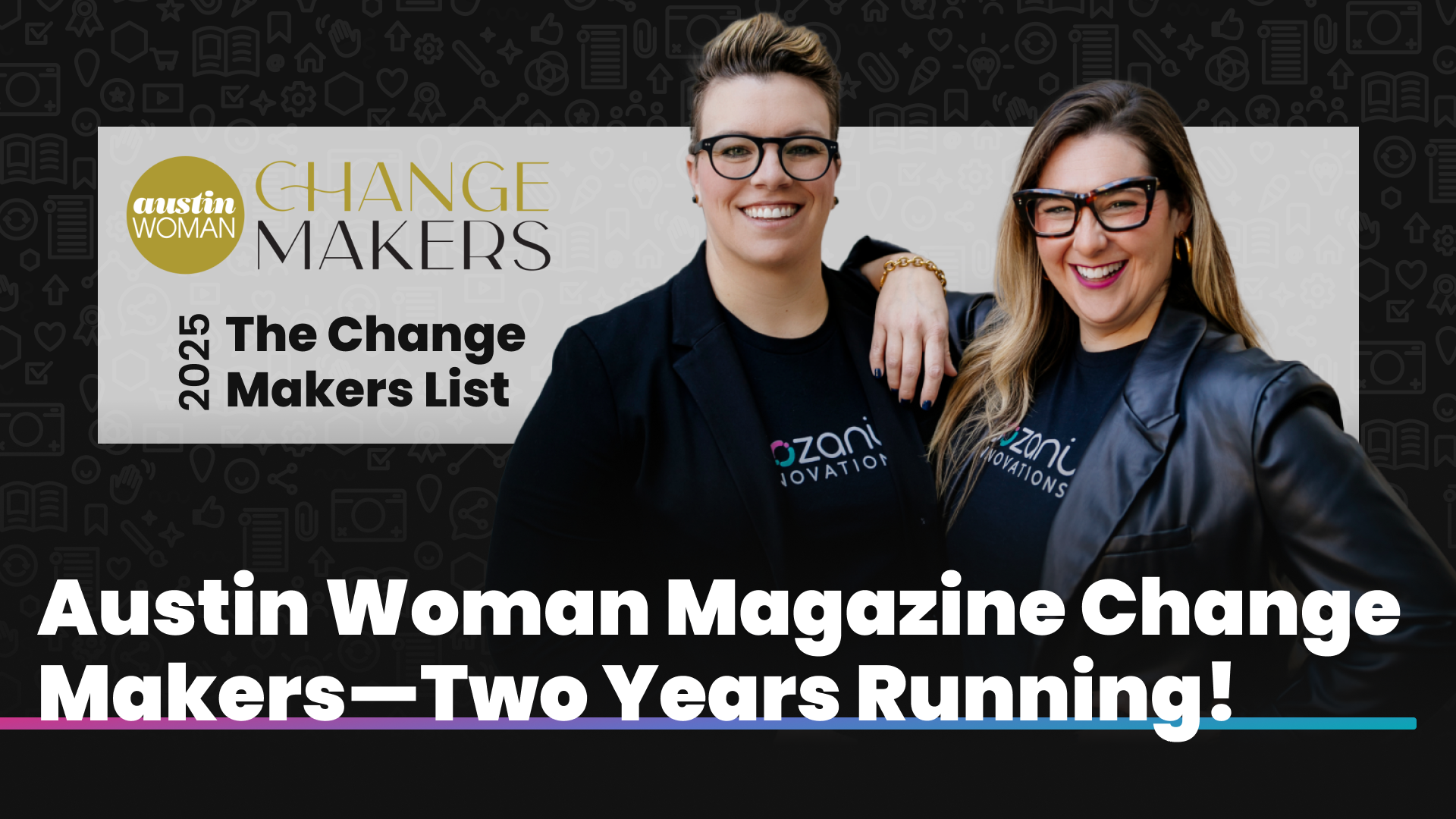 Austin Woman Magazine Change Makers— Two Years Running! | dozanü ...
